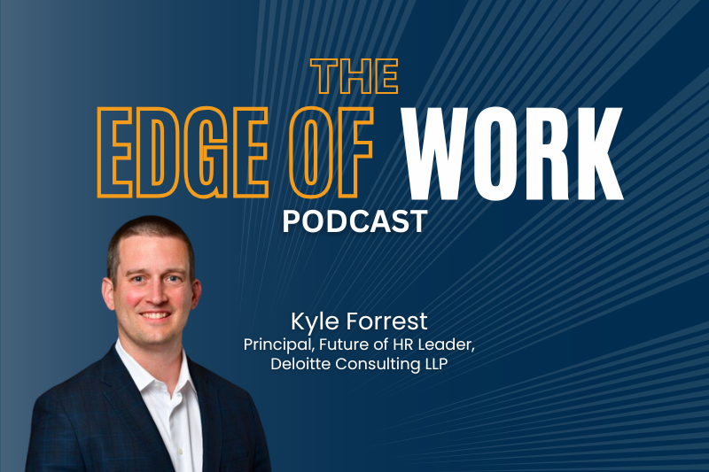 Inside Deloitte’s 2026 Human Capital Trends Report with Kyle Forrest ...